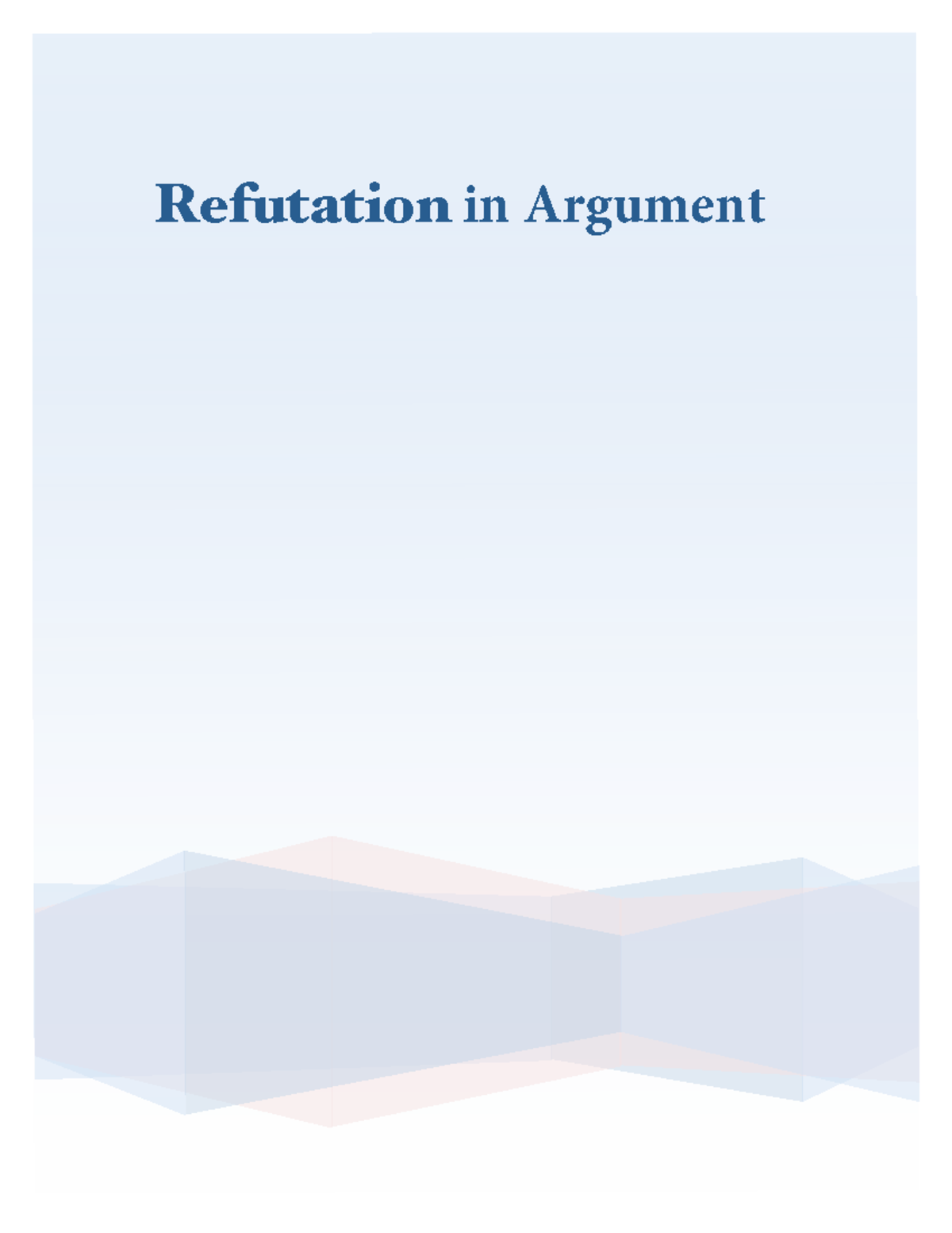 Method+of+Refutation - Refutation in Argument REFUTING AN ARGUMENT ...