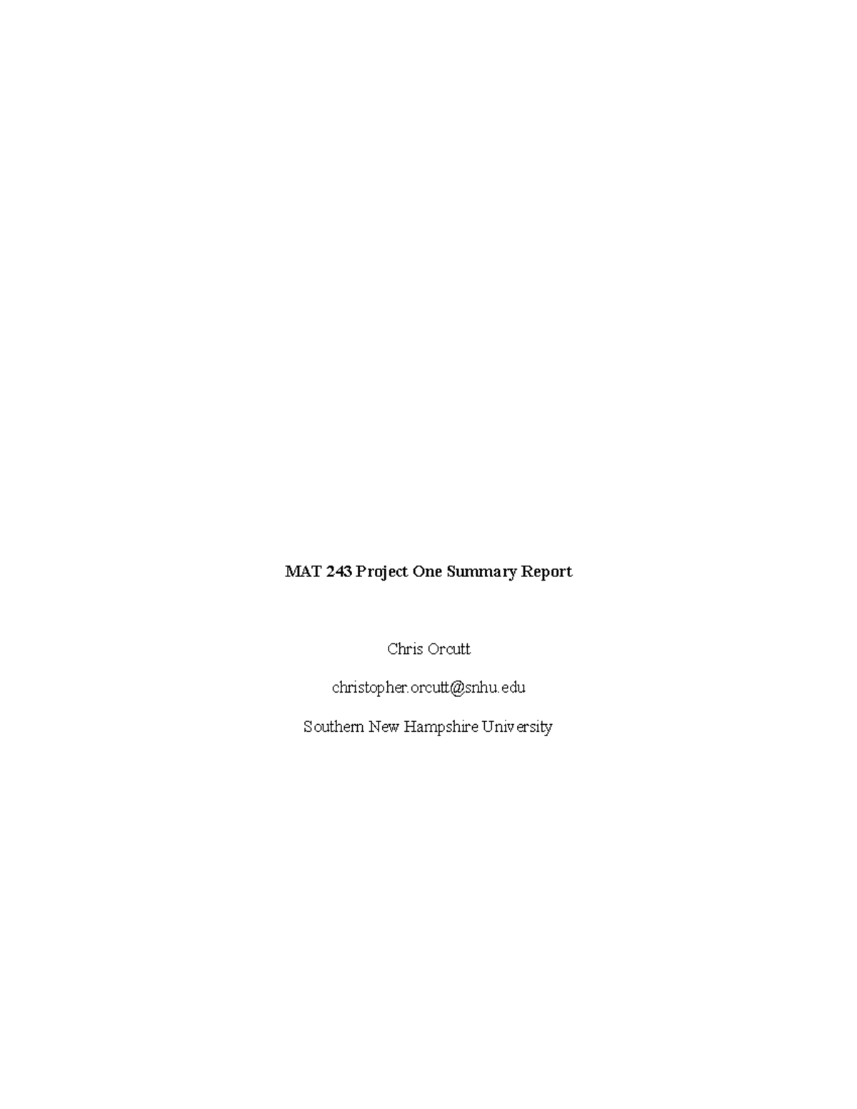 MAT 243 Project One Summary Report - MAT 243 Project One Summary Report ...