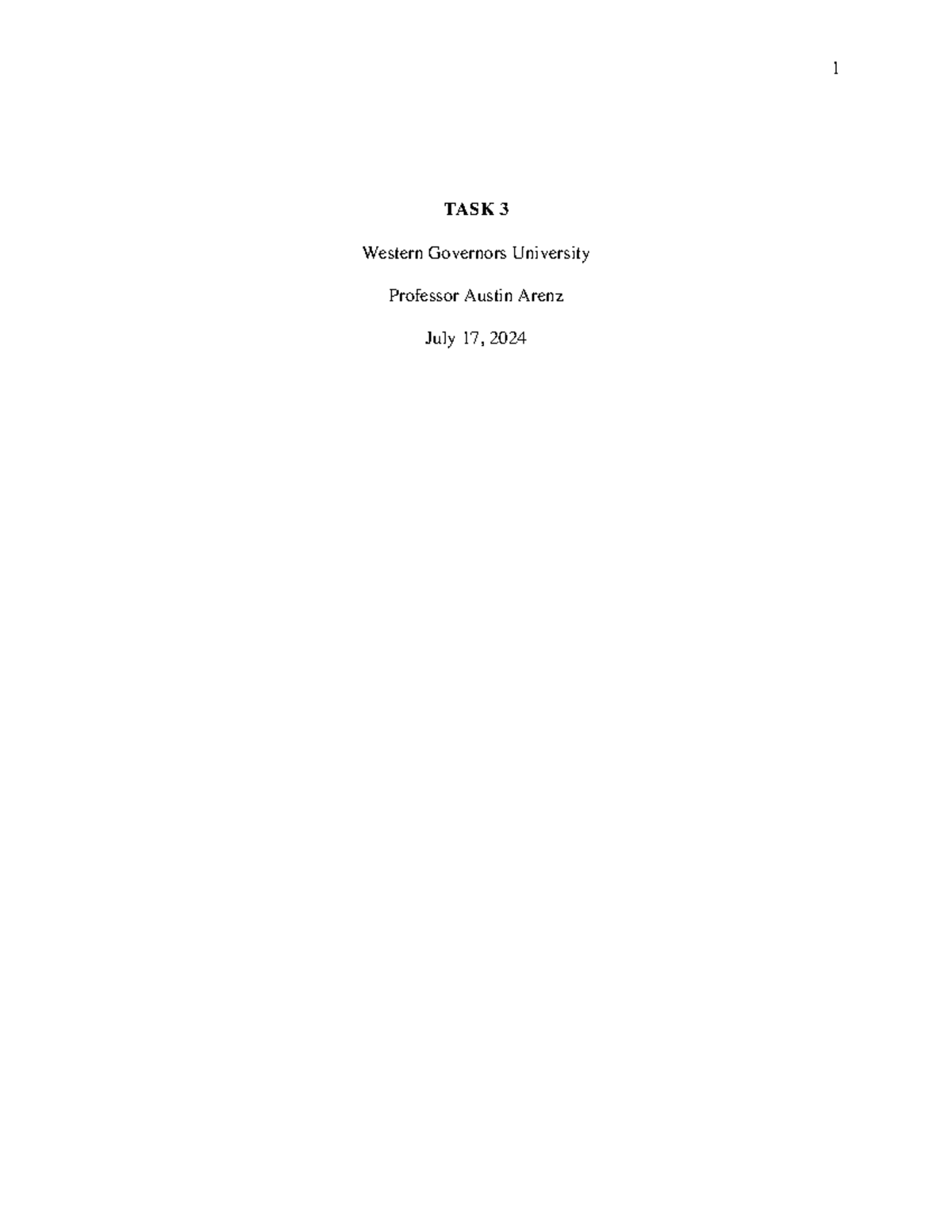TASK3 - TASK 3 Western Governors University Professor Austin Arenz July ...
