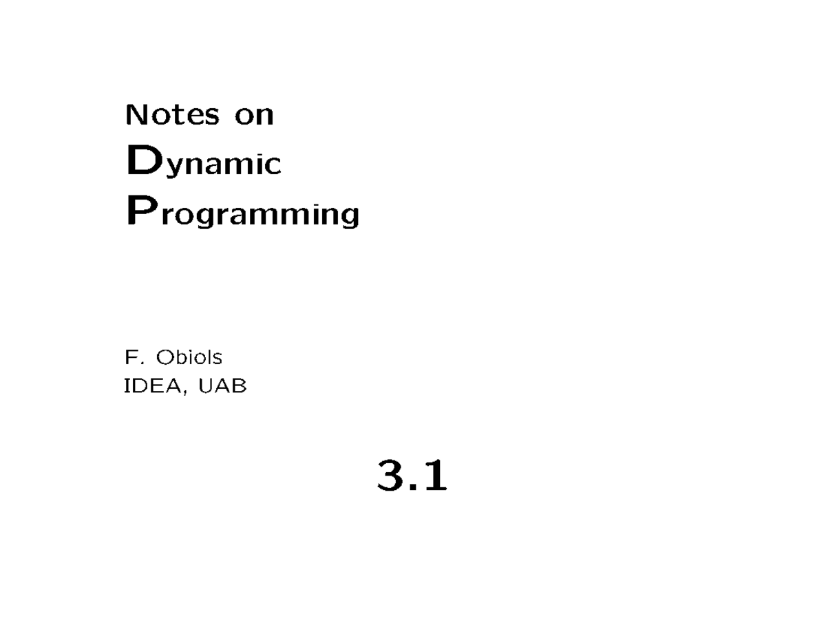 Lecture 3 - it is it - Notes on Dynamic Programming F. Obiols IDEA, UAB ...