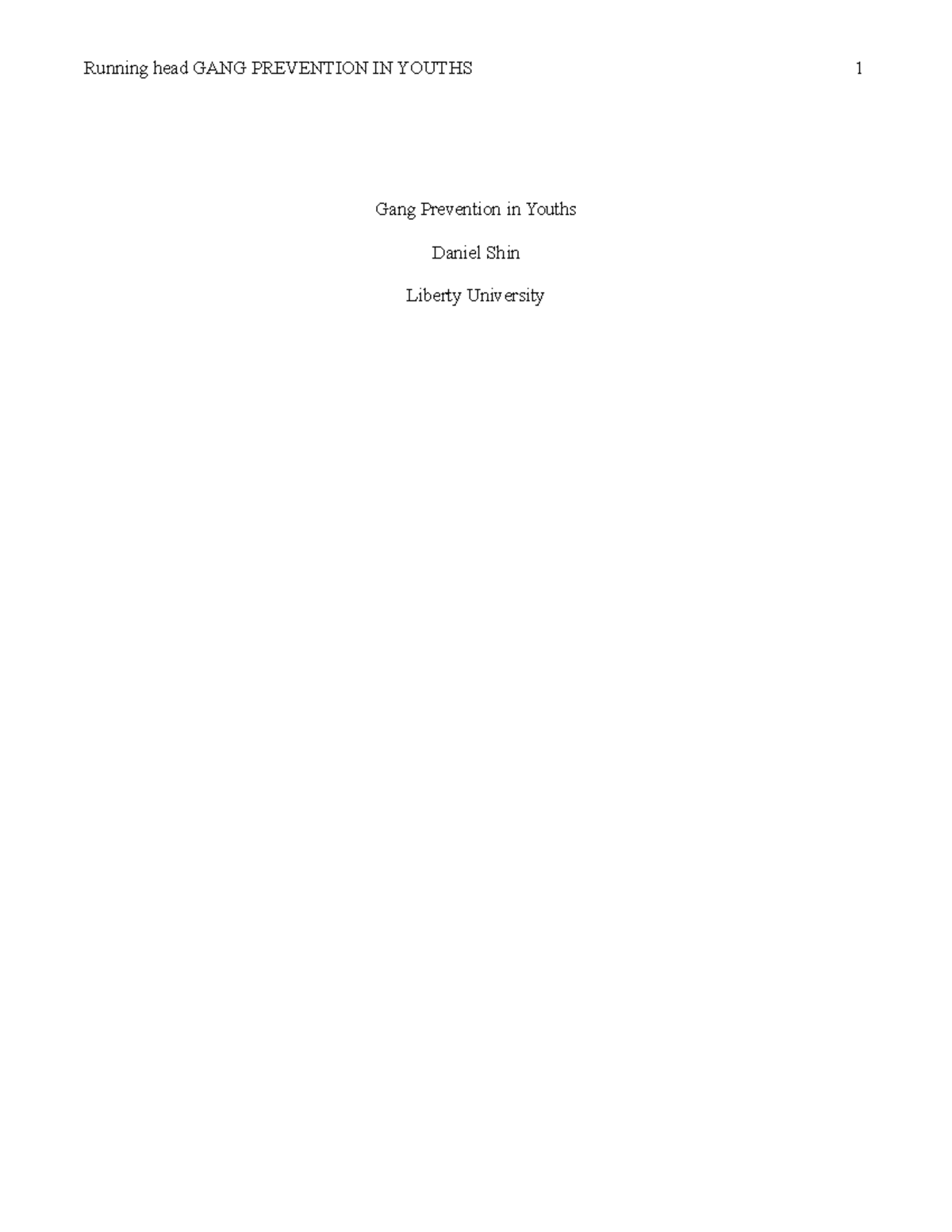 CJUS 230 Mini paper Draft - Running head GANG PREVENTION IN YOUTHS 1 ...
