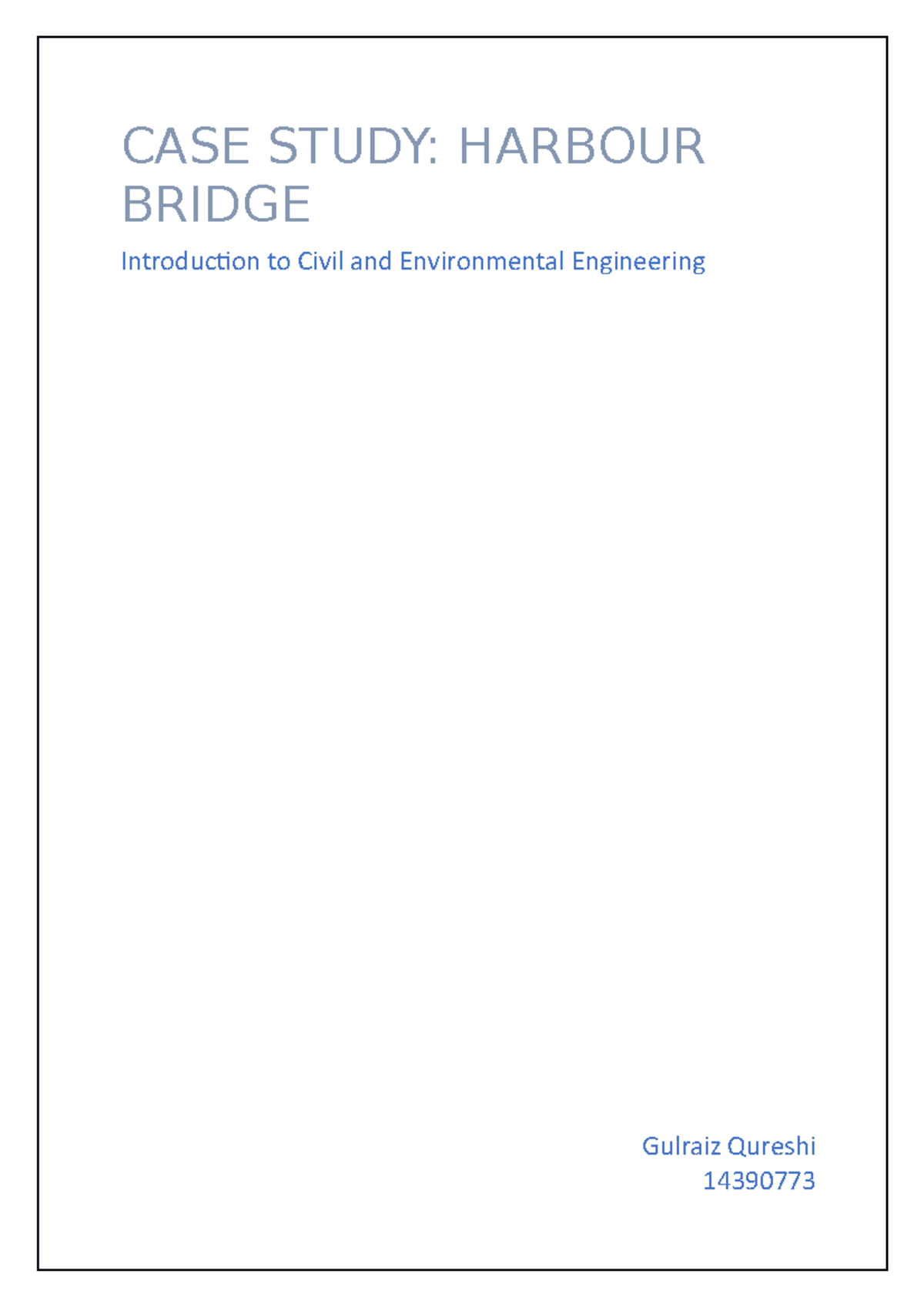 Introduction to civil and environmental engineering - Gulraiz Qureshi CASE STUDY: HARBOUR BRIDGE ...