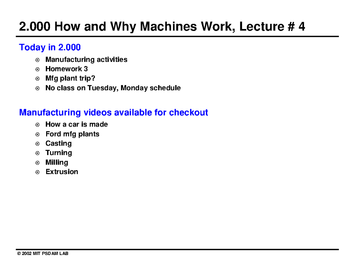 Manufacturing - Today in 2.0002 How and Why Machines Work, Lecture # 4 ...
