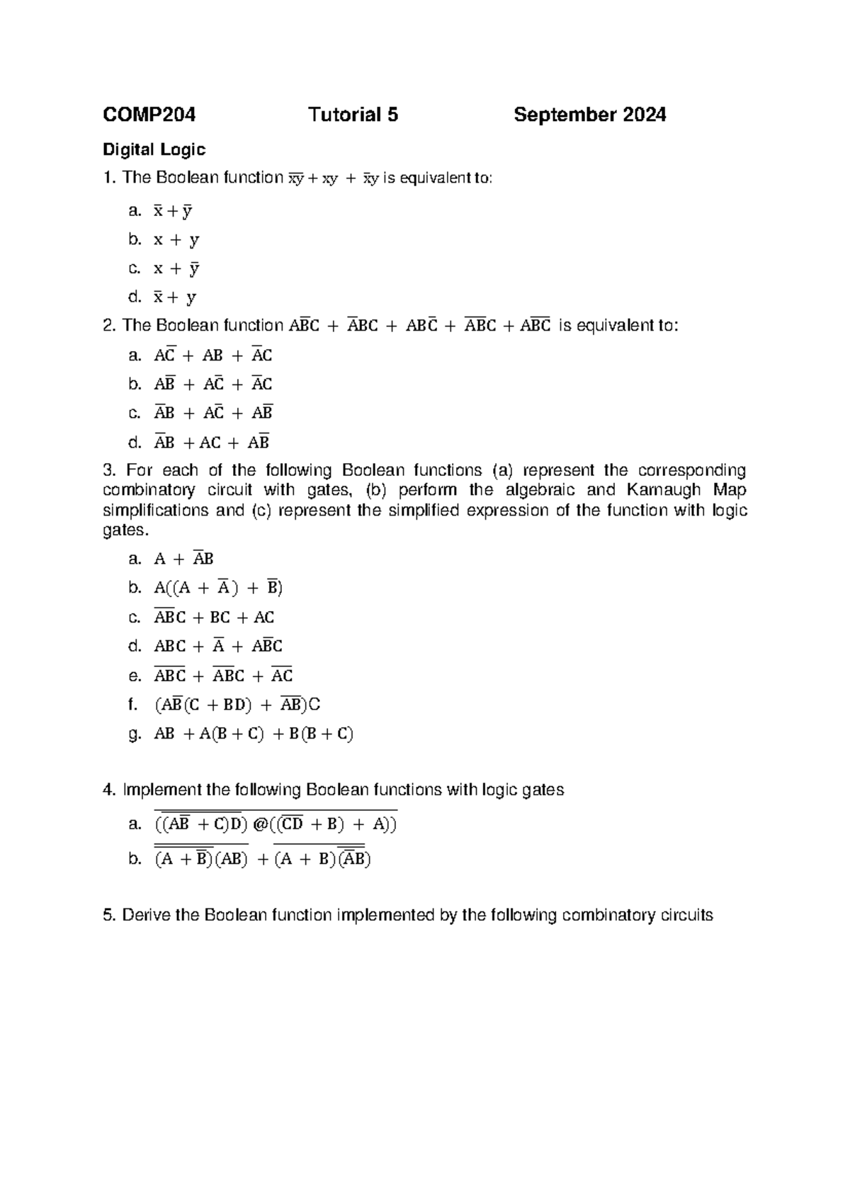 COMP204 Tutorial 5 - good - COMP204 Tutorial 5 September 2024 Digital Logic The Boolean function ...