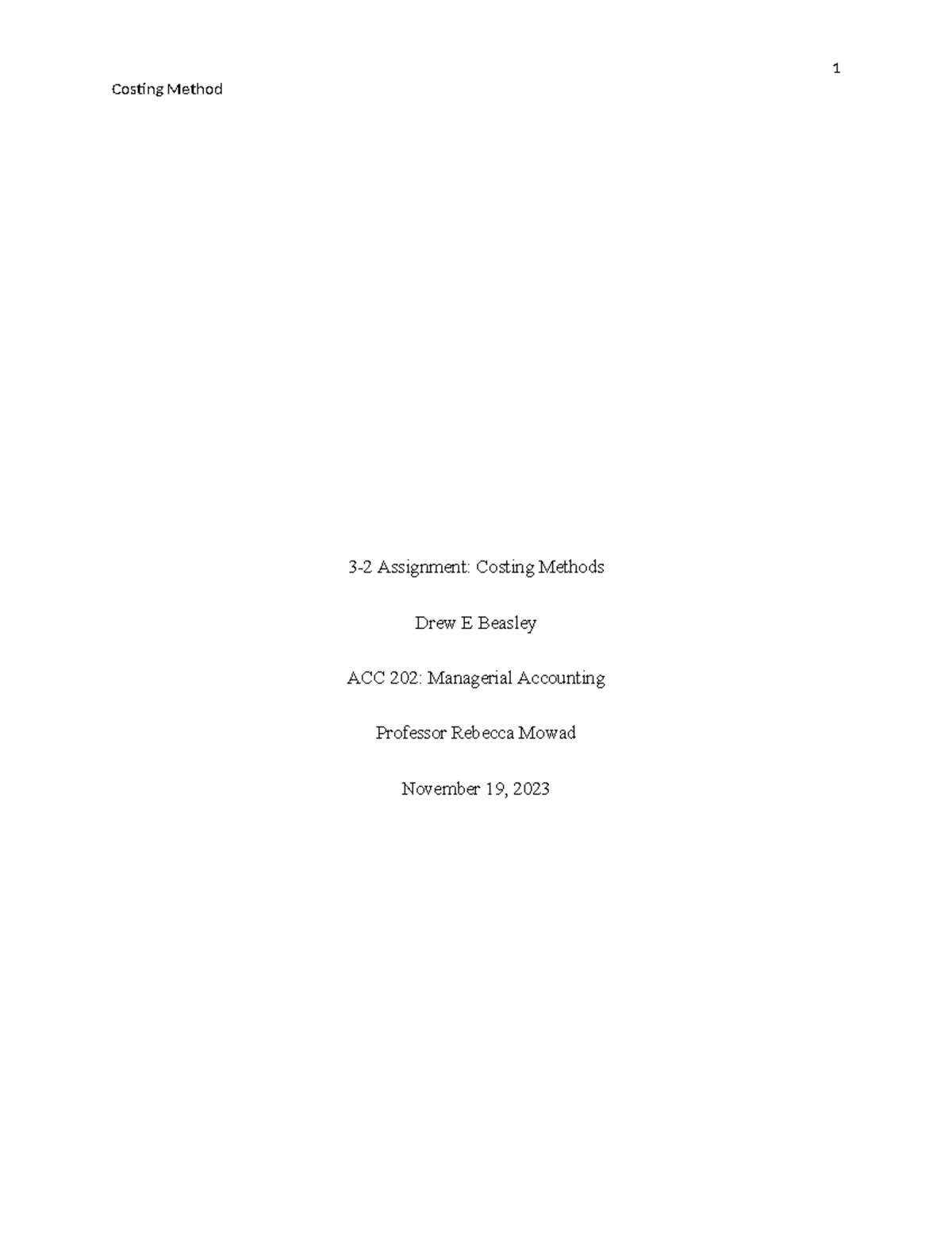 3-2 ACC 202 method costing - Costing Method 3-2 Assignment: Costing ...