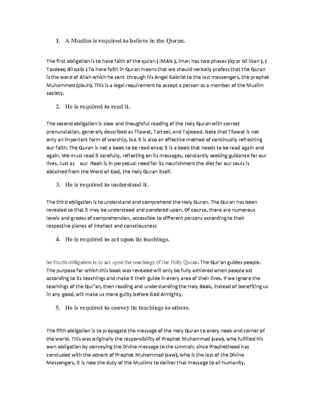 A Muslim is required to believe in the Quran - 1. A Muslim is required ...