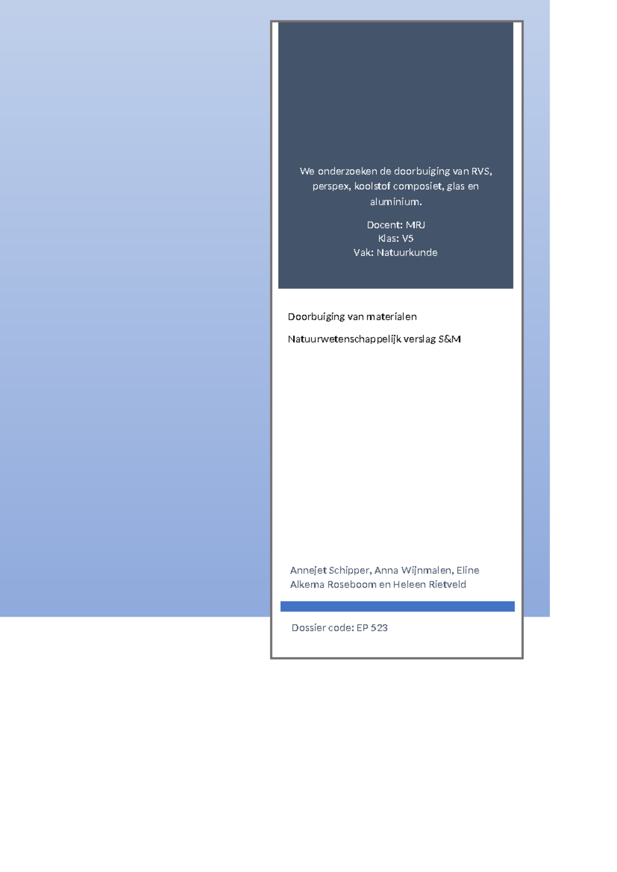 Stoffen en materialen; doorbuiging - We onderzoeken de doorbuiging van ...