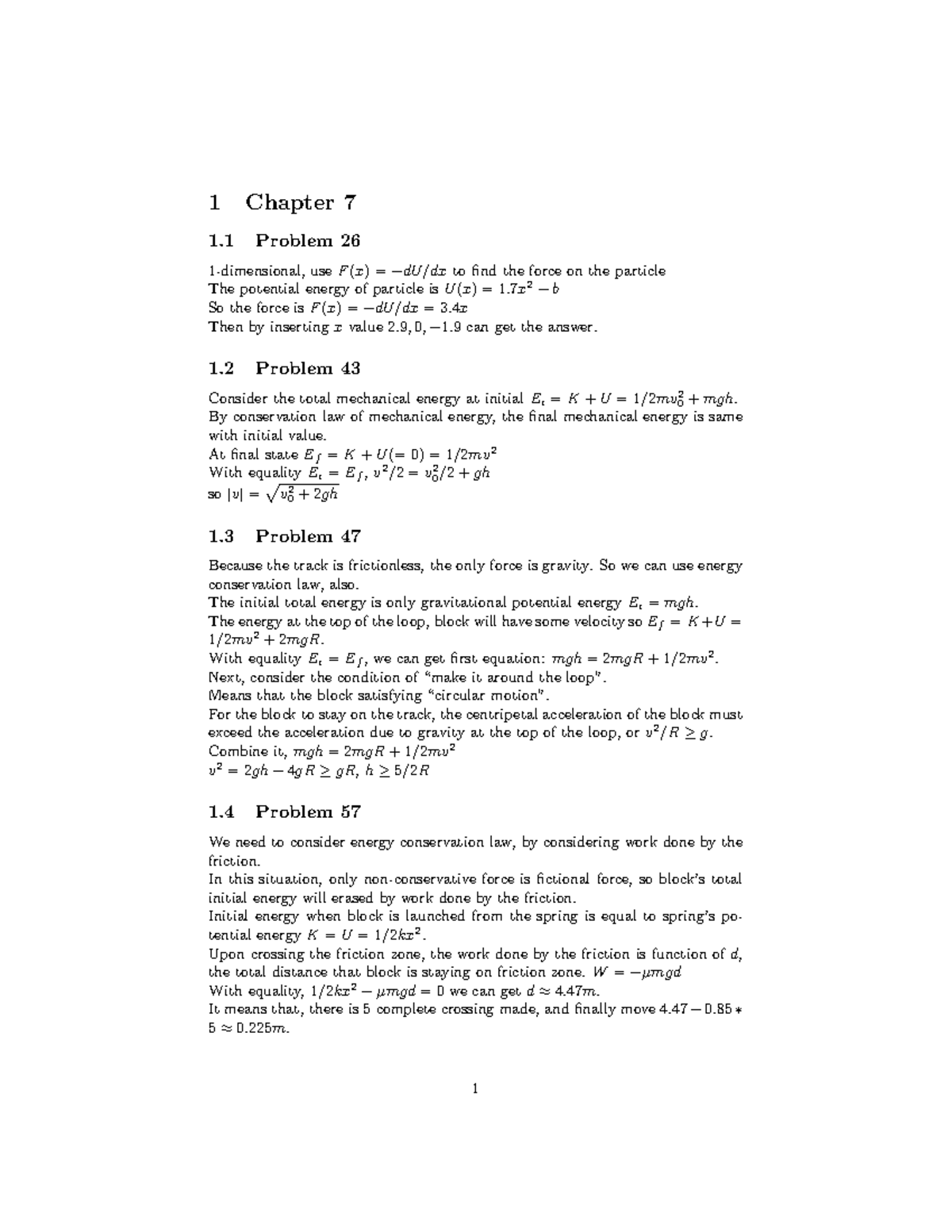Suggested problems 7 - 1 Chapter 7 1 Problem 26 1-dimensional, use F (x) = −dU/dx to find the ...