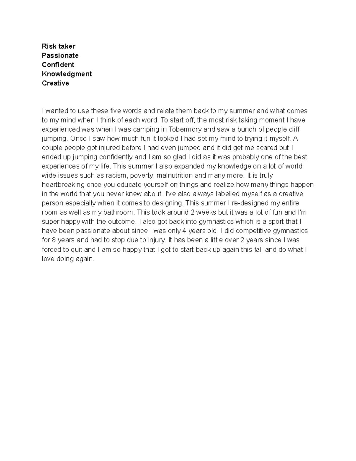 5 word half story for you to use if you would like - Risk taker ...