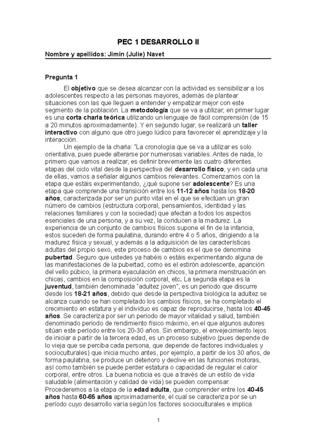 Procesos Físicos, Sensibilización - PEC 1 DESARROLLO II Nombre y apellidos: Jimin (Julie) Navet ...