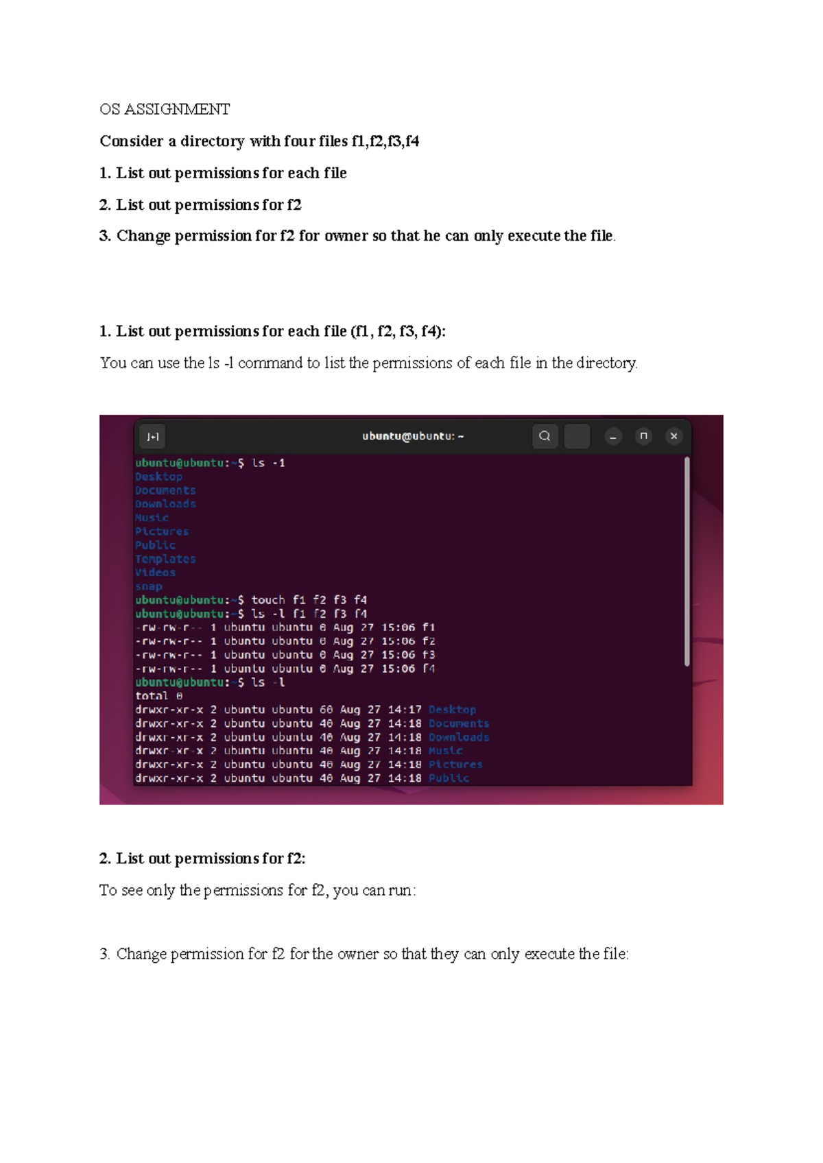 OS Assignment - OS ASSIGNMENT Consider a directory with four files f1,f2,f3,f List out ...