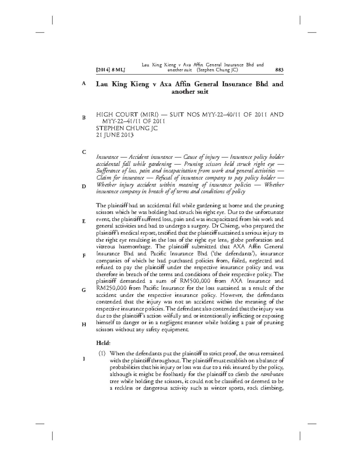 Lau King Kieng v Axa Affin General Insurance Bhd and another suit - Due ...