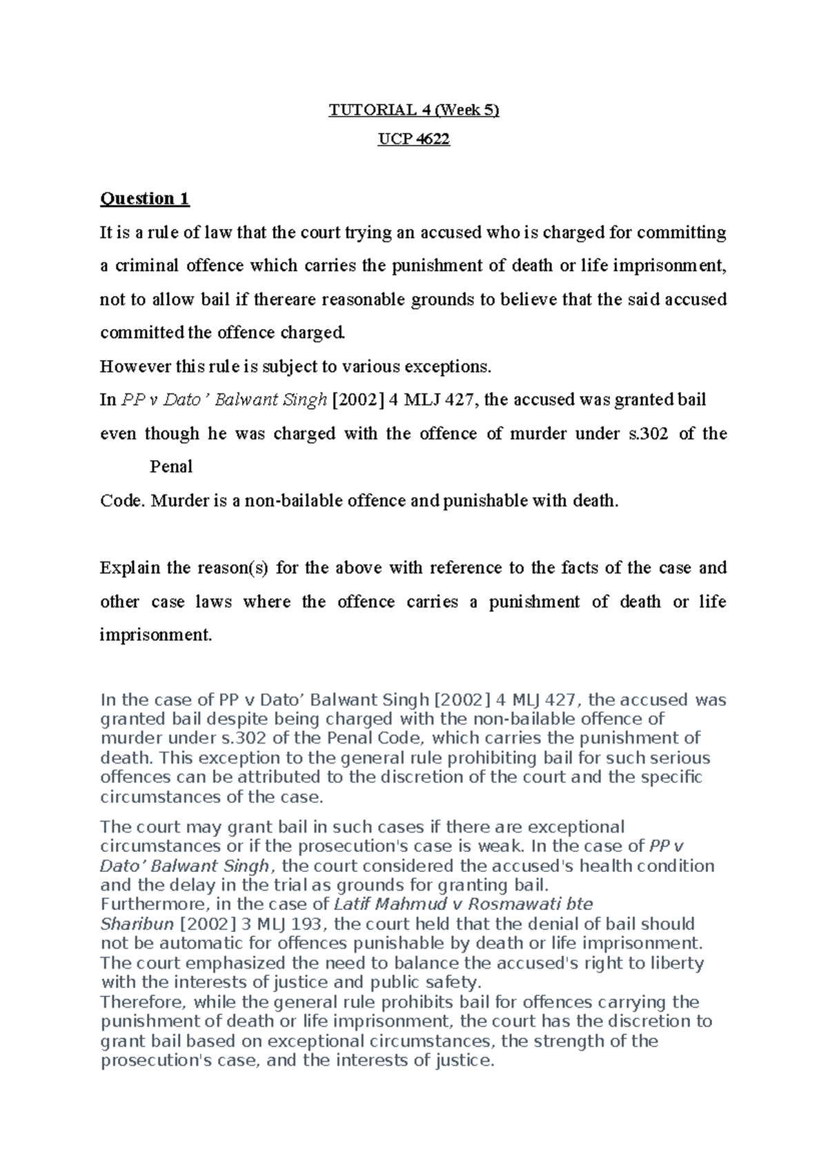 Tutorial 4 (Week 5) UCP4622 - TUTORIAL 4 (Week 5) UCP 4622 Question 1 It is a rule of law that ...