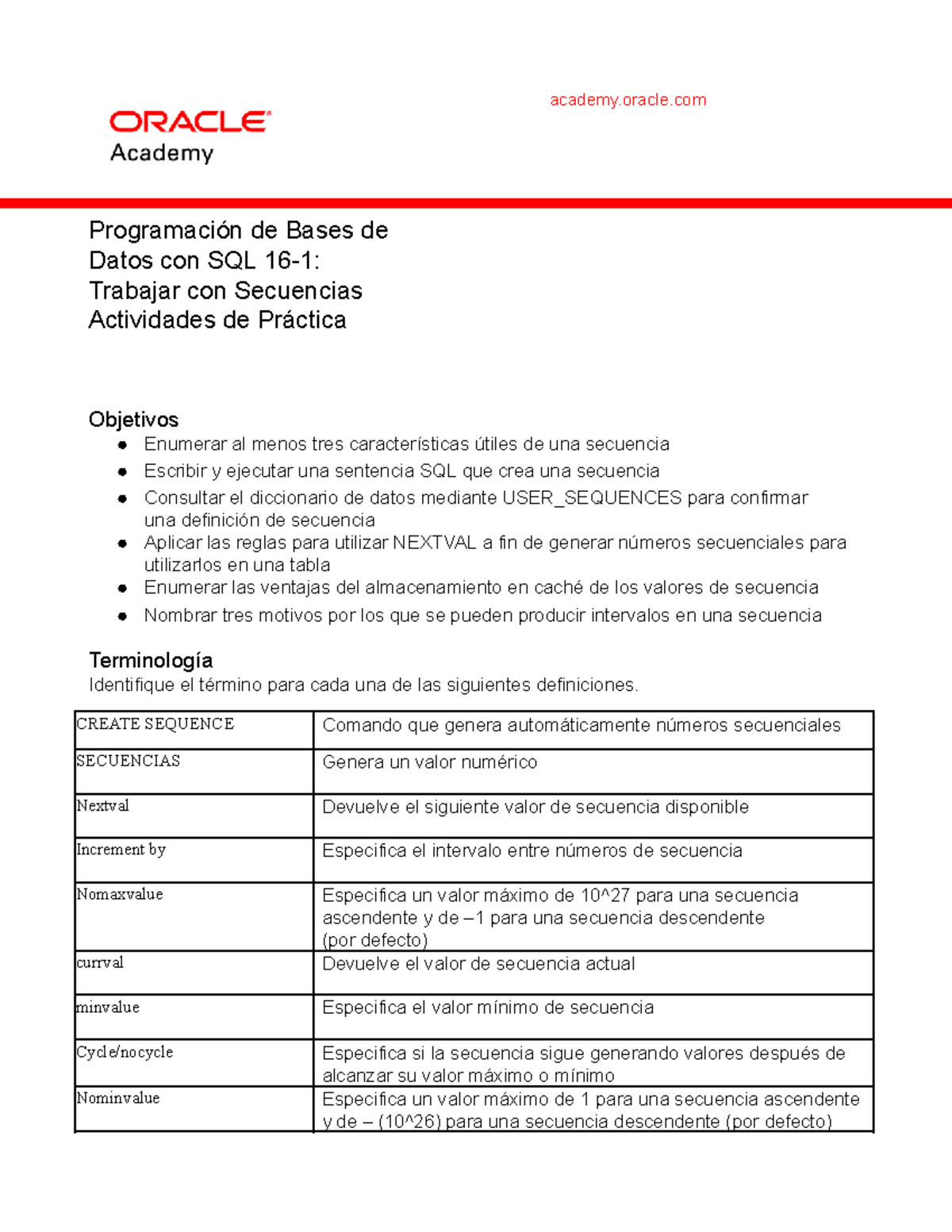 DP 16 1 Practice esp - Programación de Bases de Datos con SQL 16-1: Trabajar con Secuencias ...