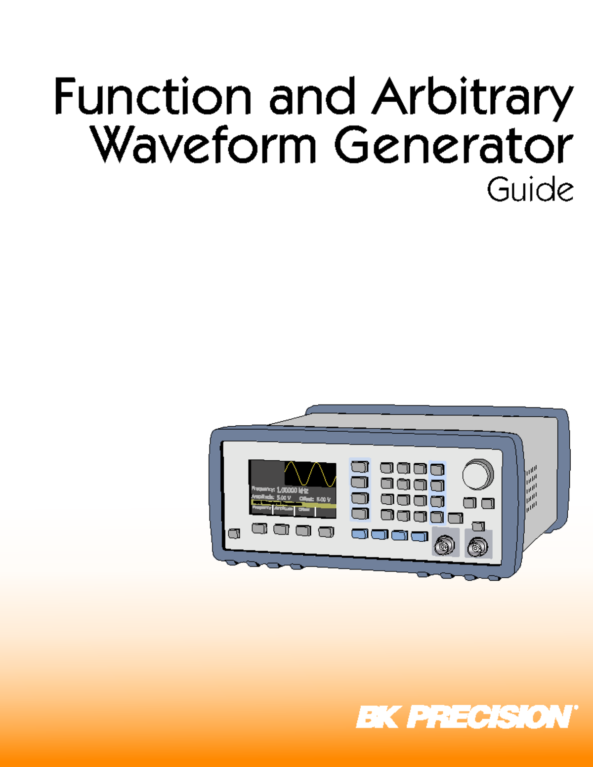 BK precision function generator awg guide - Function and Arbitrary Waveform Generator Guide ...