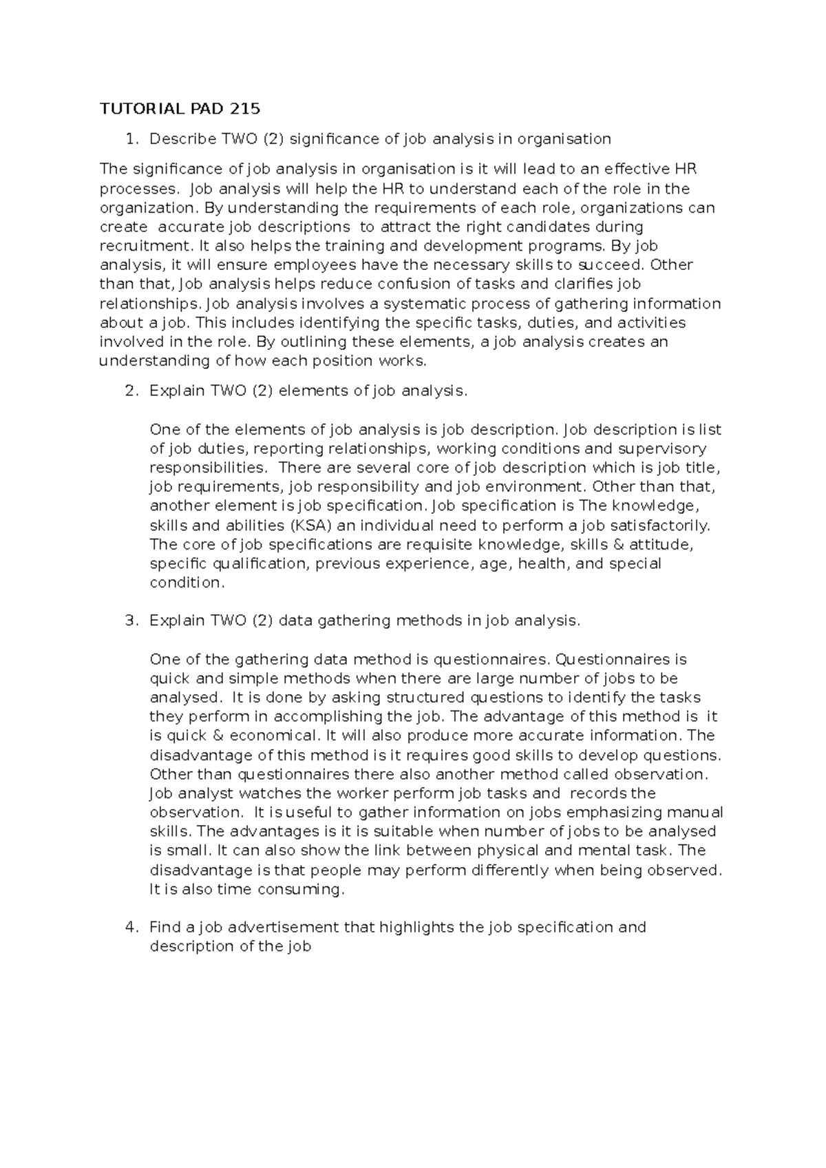 Tutorial PAD 215 - TUTORIAL PAD 215 Describe TWO (2) significance of job analysis in ...