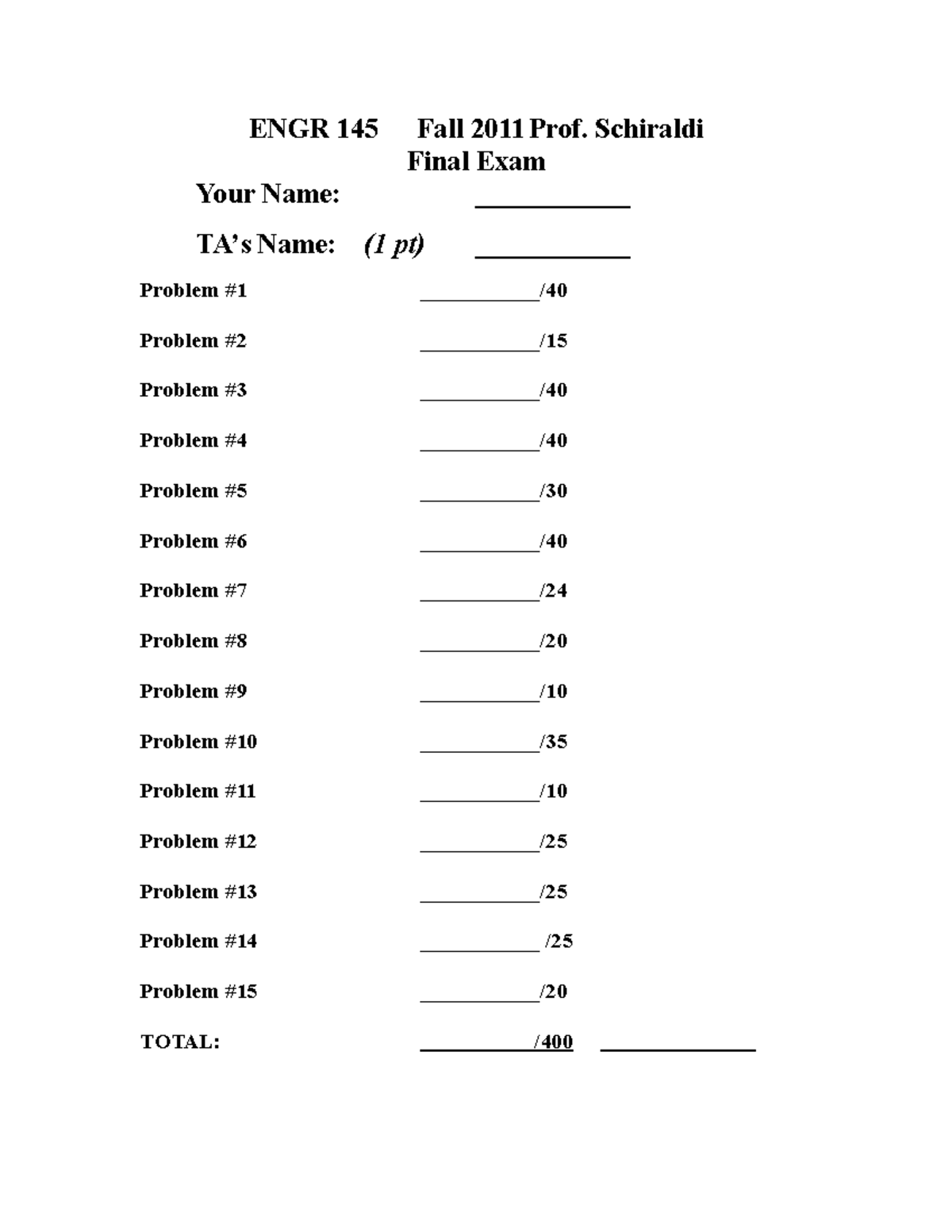 Final Exam 2011 Engr 145 Fall 2011prof Schiraldi Final Exam Your Name Problem 1