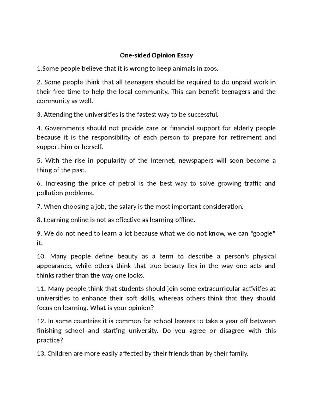 Opinion essay Questions 1509 - One-sided Opinion Essay 1 people believe ...