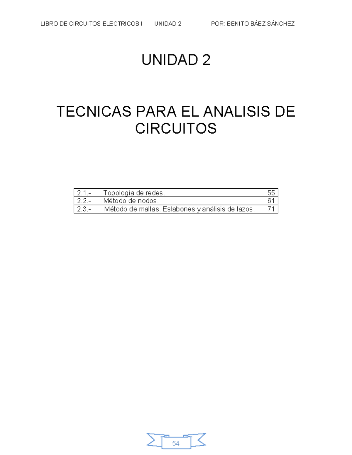0.- Circuitos Electricos I Unidad 2 202010 12 - UNIDAD 2 TECNICAS PARA EL ANALISIS DE CIRCUITOS ...