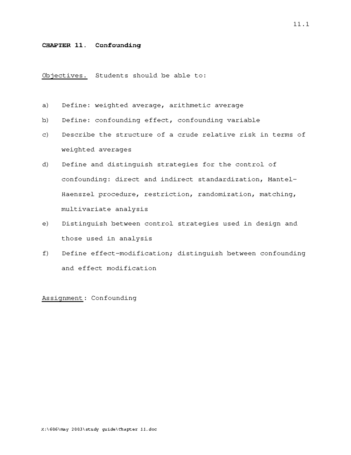 Chapter 11 - Confounding - 11. X:\606\May 2003\study guide\Chapter 11 CHAPTER 11. Confounding ...