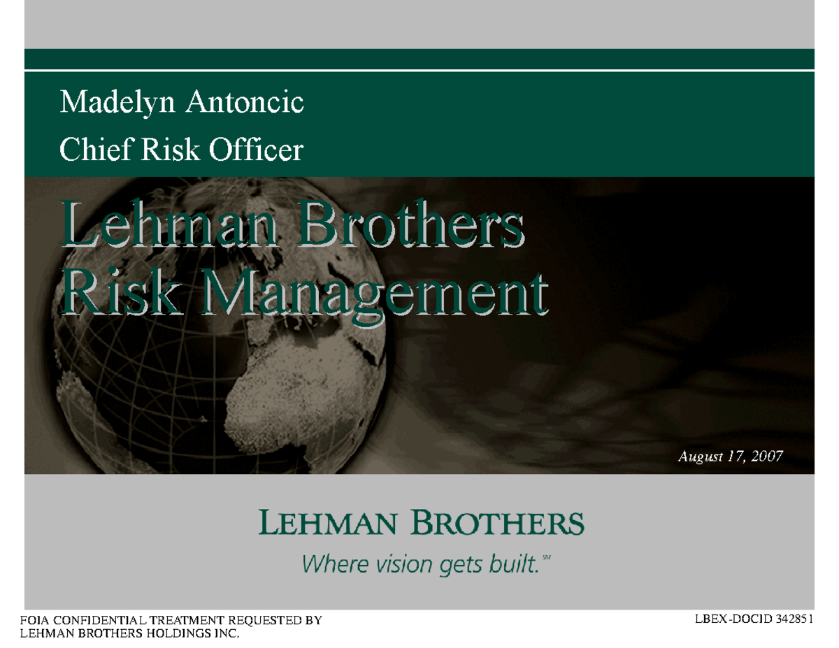 2007-08-17 Madelyn Antoncic Presentation, Lehman Brothers Risk ...