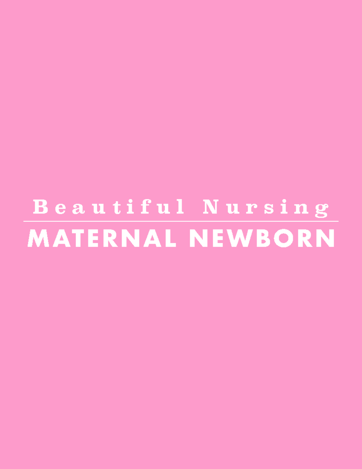 Maternal Newborn Copyright BN - ####### B e a u t i f u l N u r s i n g ...