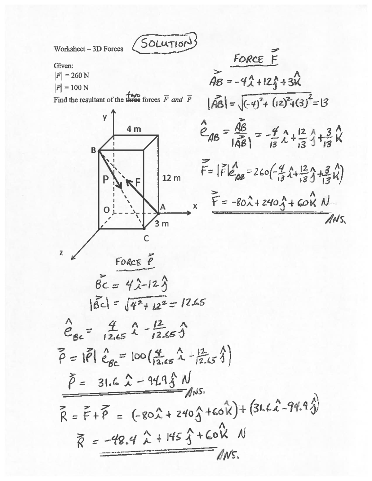 Worksheet-3D Forces solution - SOLUTION Worksheet 3D Forces FORCE E F Given: 2601 N A P 100 N ...