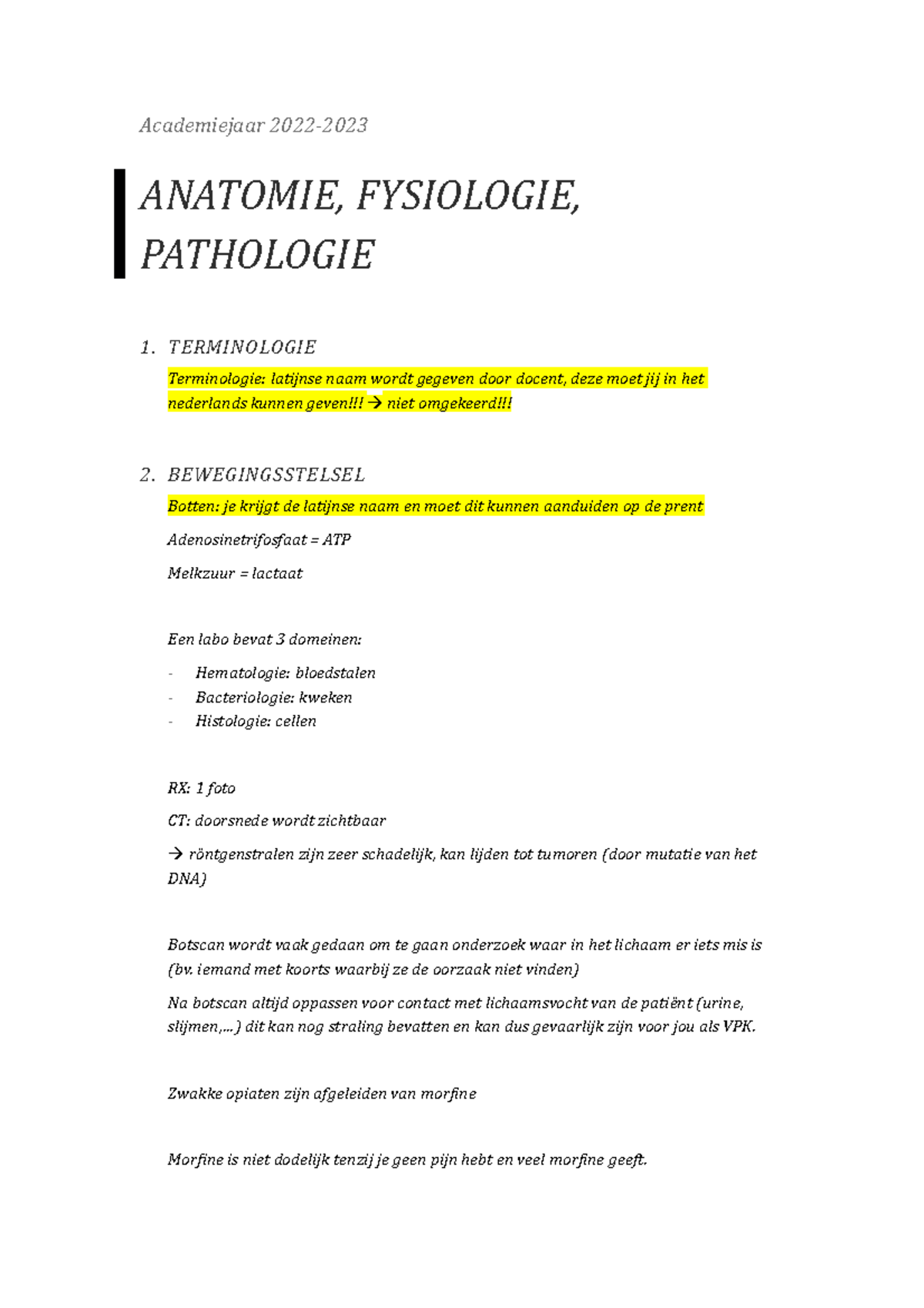 Notities anatomie - Academiejaar 2022- ANATOMIE, FYSIOLOGIE, PATHOLOGIE 1. TERMINOLOGIE - Studocu