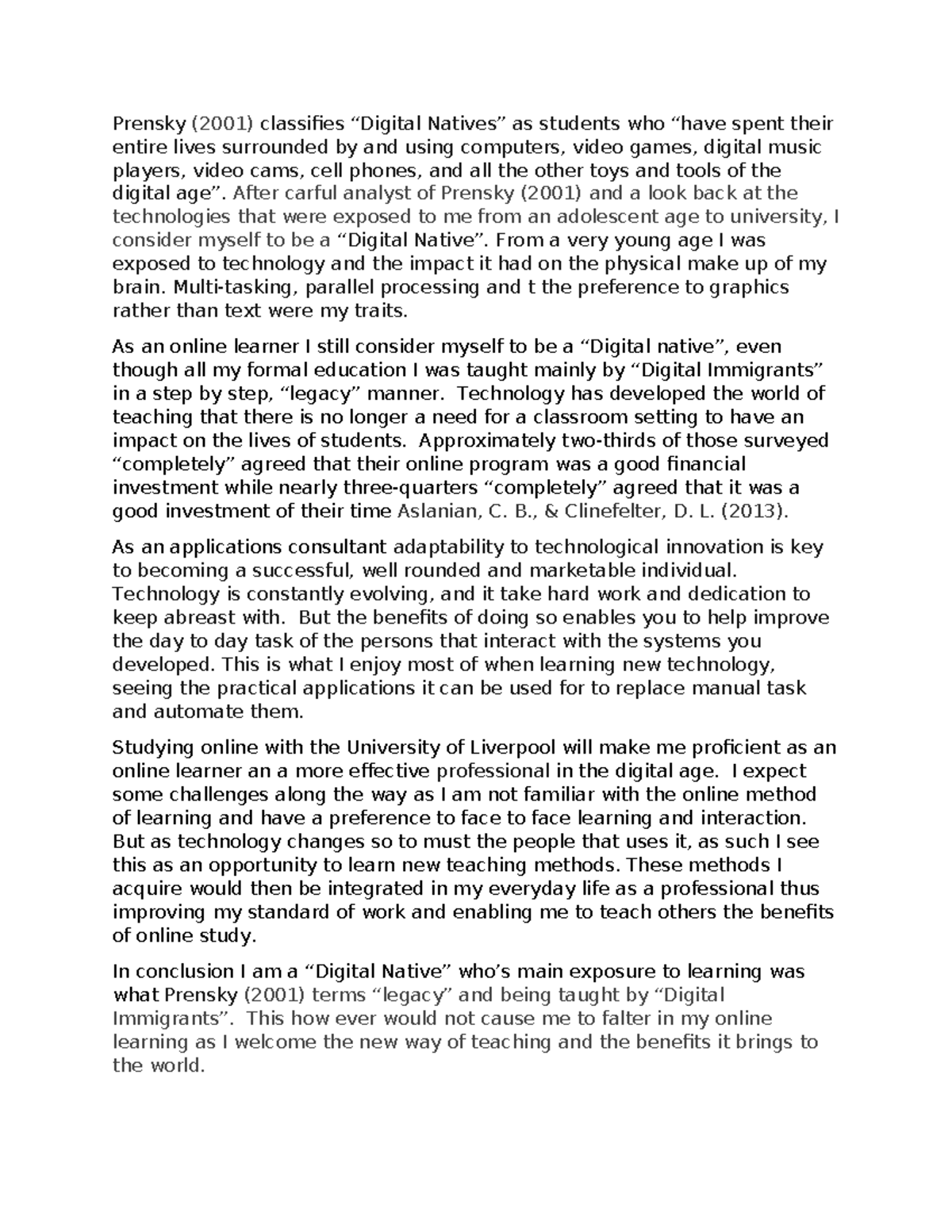 Assigment - practise - Prensky (2001) classifies “Digital Natives” as ...