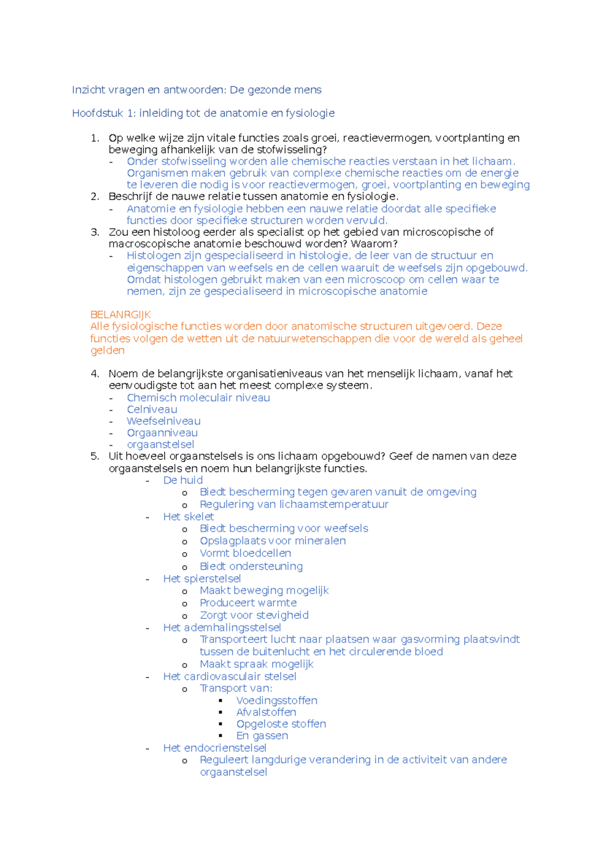 Inzichtsvragen en antwoorden hoofdstuk 1,8,11,12,13,15,16&18 - Inzicht vragen en antwoorden: De ...