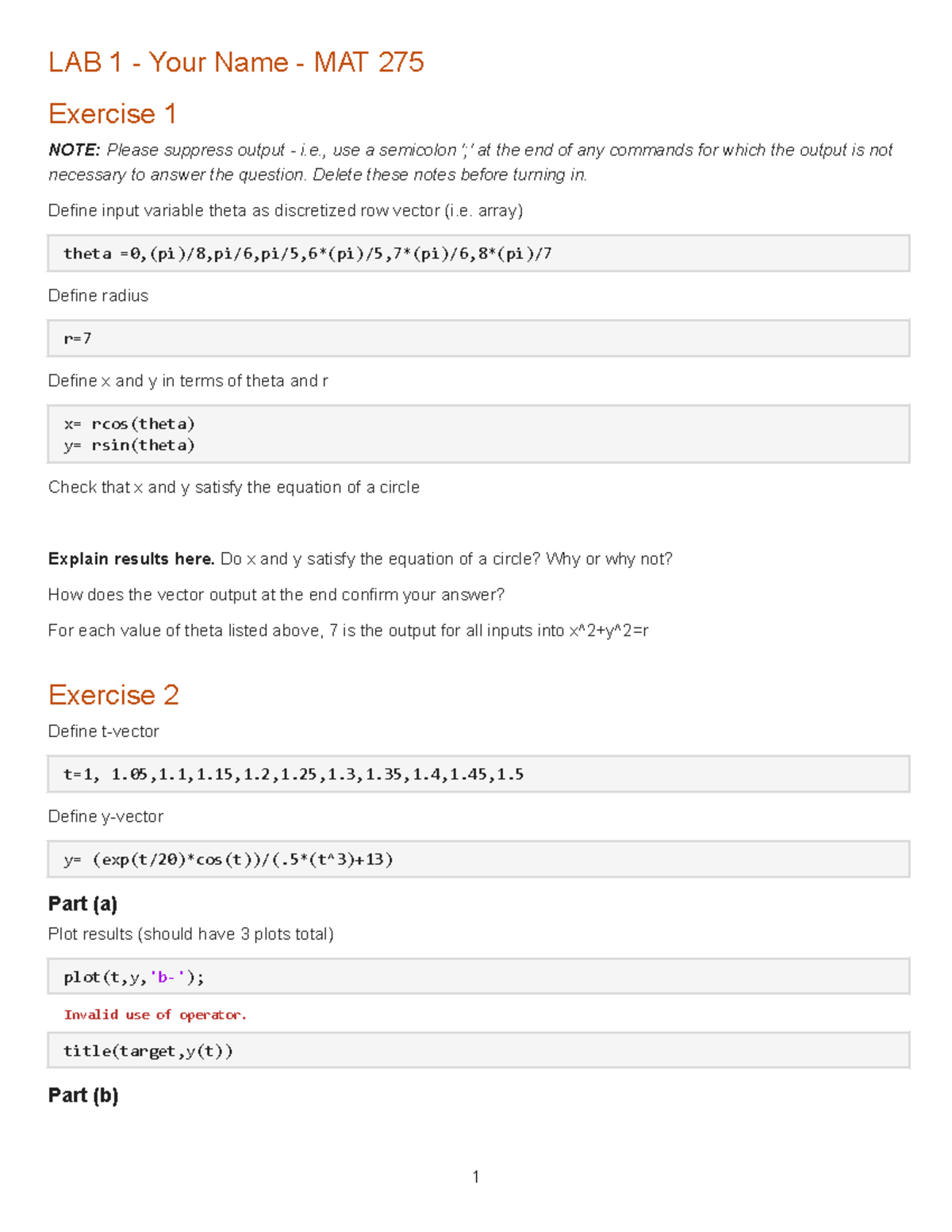 Lab 1 template - LAB 1 - Your Name - MAT 275 Exercise 1 NOTE: Please suppress output - i., use a ...