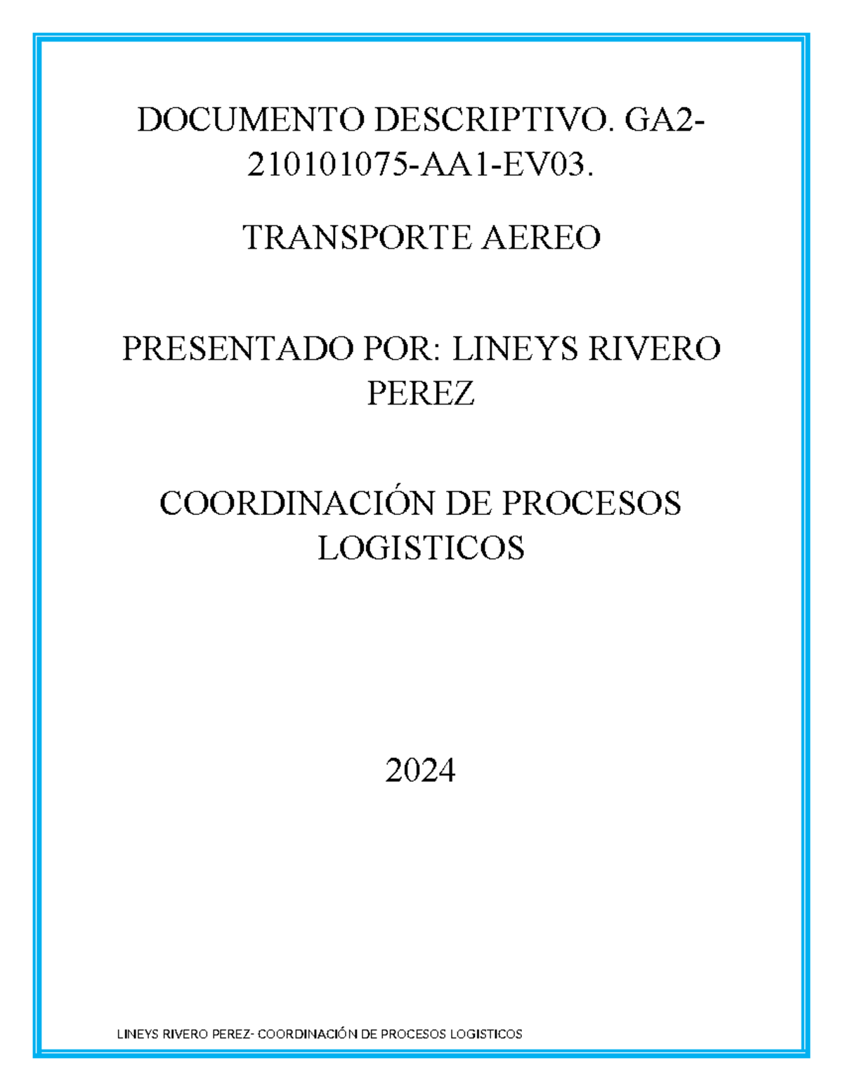 Documento Descriptivo Transporte Aereo - DOCUMENTO DESCRIPTIVO. GA2 ...