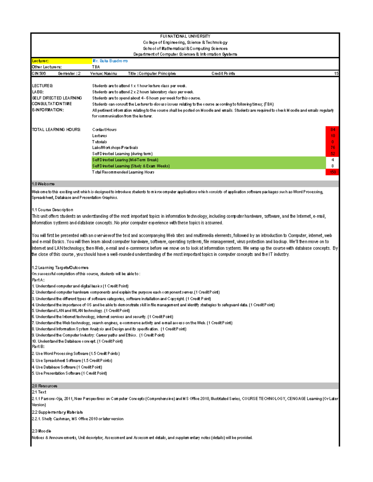 CIN 506 Computer Principles - Lecturer: Other Lecturers: 15 LECTURES ...