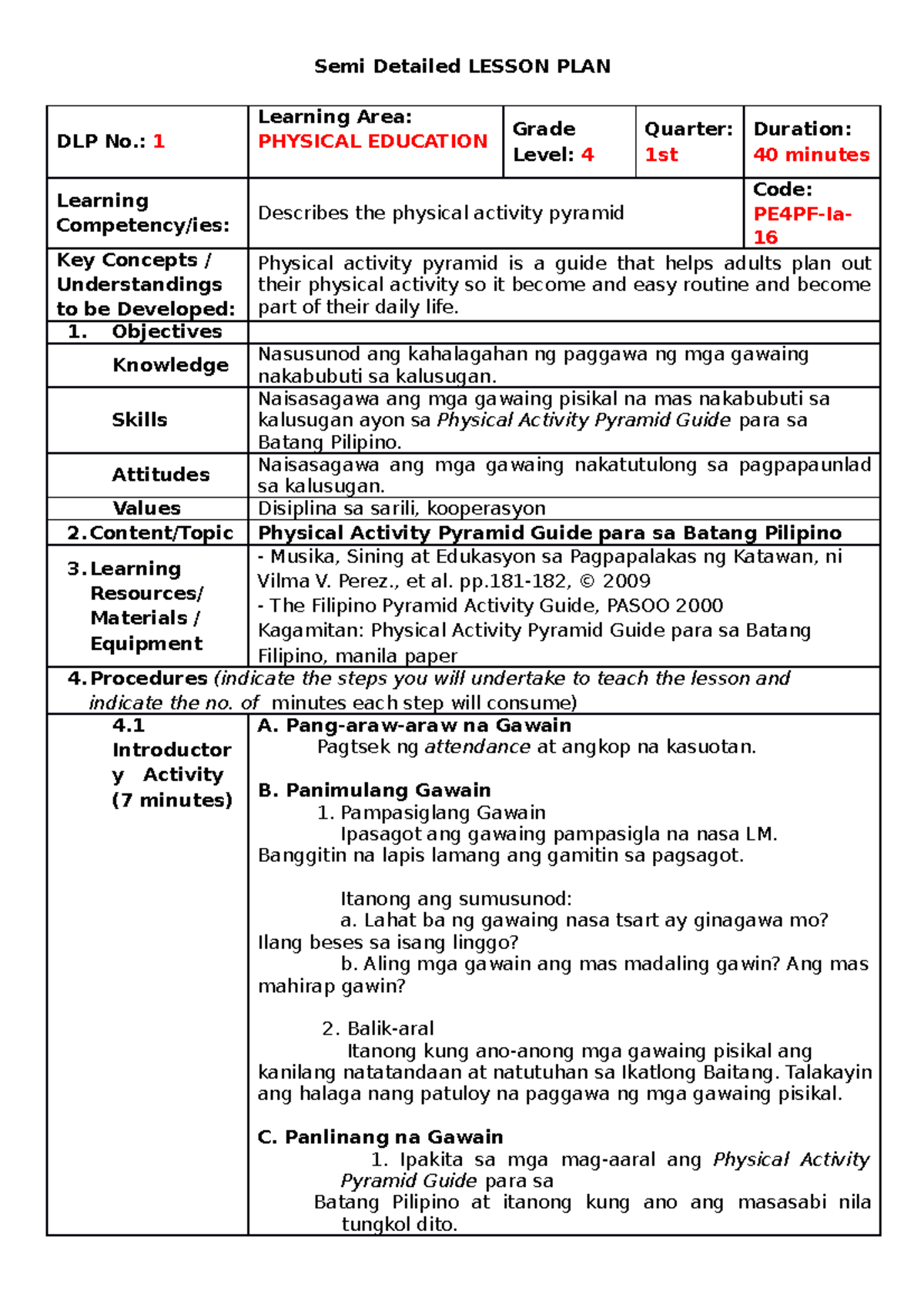 PE DLP QUARTER 1 - Semi Detailed LESSON PLAN DLP No.: 1 Learning Area: PHYSICAL EDUCATION Grade ...