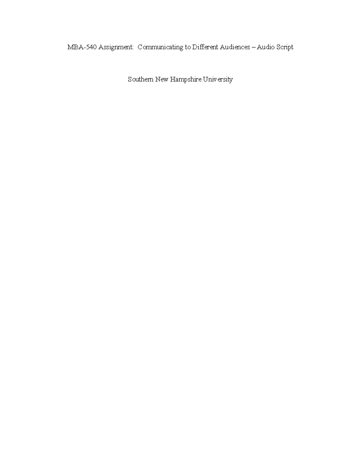 MBA 540- Audio Script - MBA-540 Assignment: Communicating to Different ...