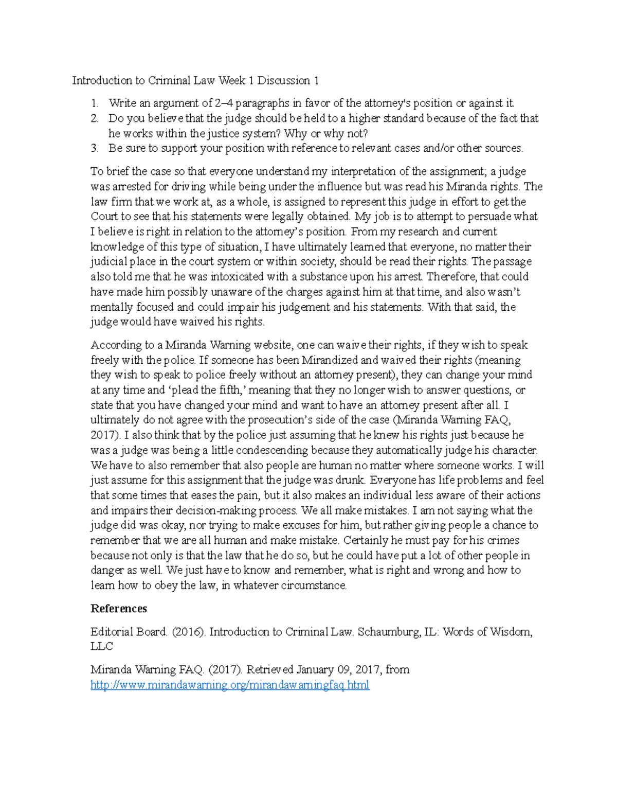 Introduction to Criminal Law Week 1 Disc 2 - Do you believe that the ...