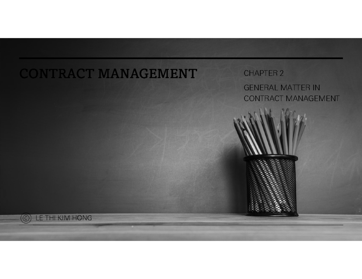 Slide chap 2 - 3 -9-10 Ms Hong - CONTRACT MANAGEMENT CHAPTER 2 GENERAL ...