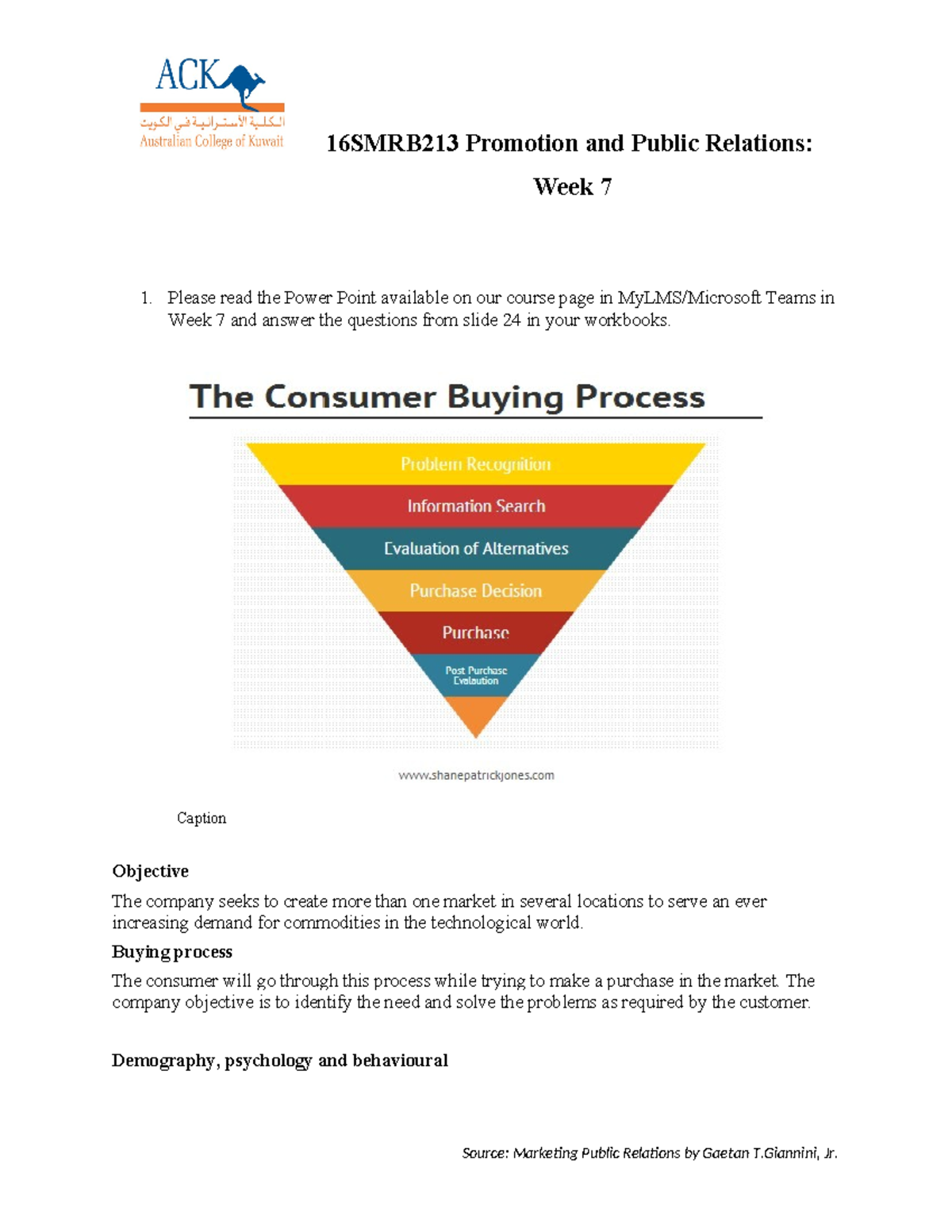 Week 7 exercise 2 - study material - 16SMRB213 Promotion and Public Relations: Week 7 1. Please ...