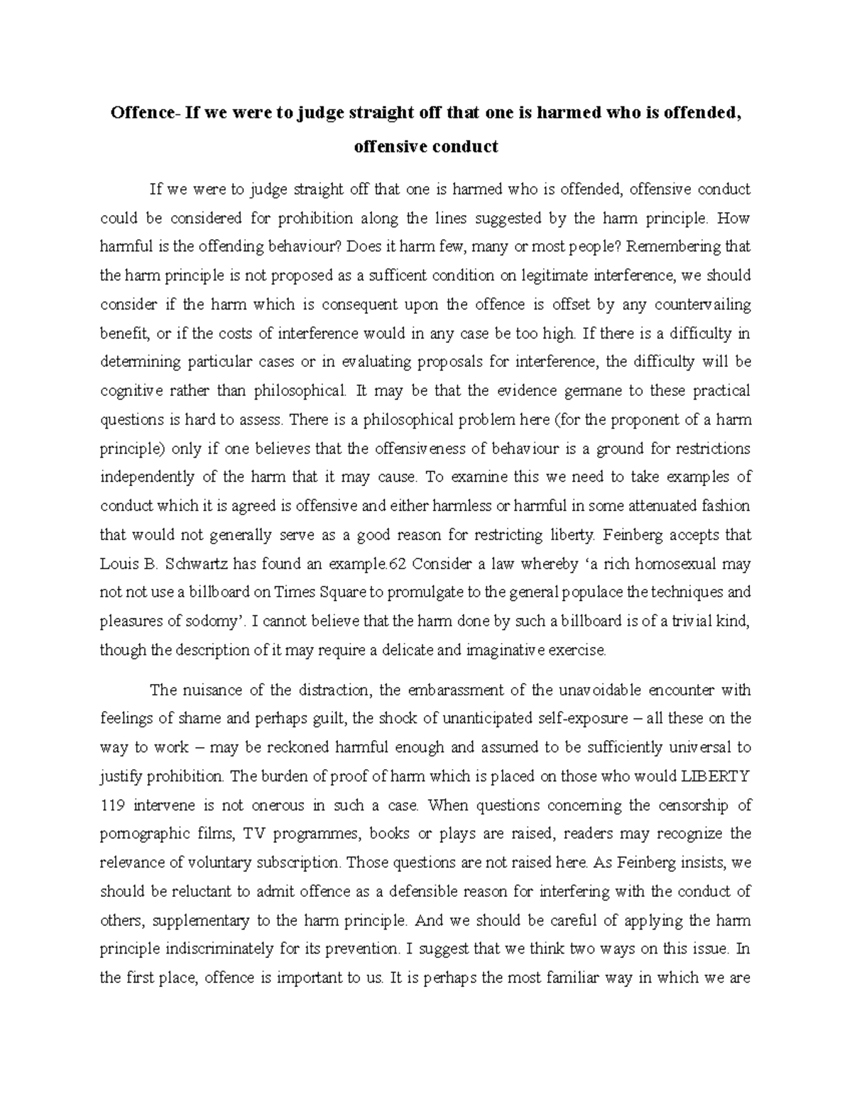 Offence- If we were to judge straight off that one is harmed who is ...