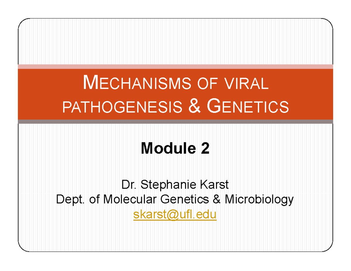 4. PDF - Viral Pathogenesis and Genetics Pt 1 - module 2 - 0 (&+$1,606 2) 9,5$/ 3$7+2*(1(6,6 ...