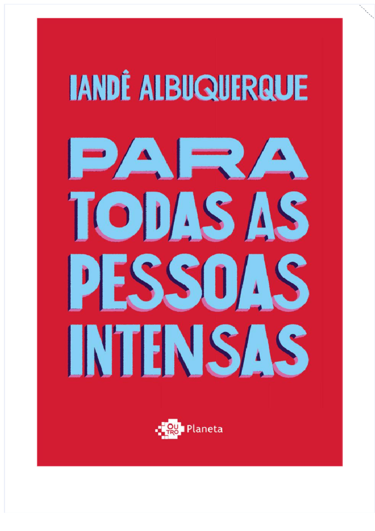Iandê Albuquerque - Para todas as pessoas intensas - literatura - Studocu