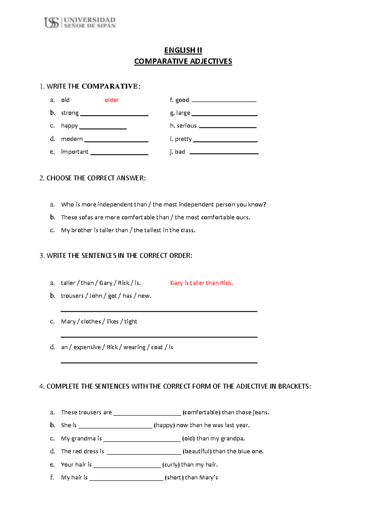 TEMA 6 Comparative FORM Exercises - ENGLISH II COMPARATIVE ADJECTIVES 1. WRITE THE COMPARATIVE ...