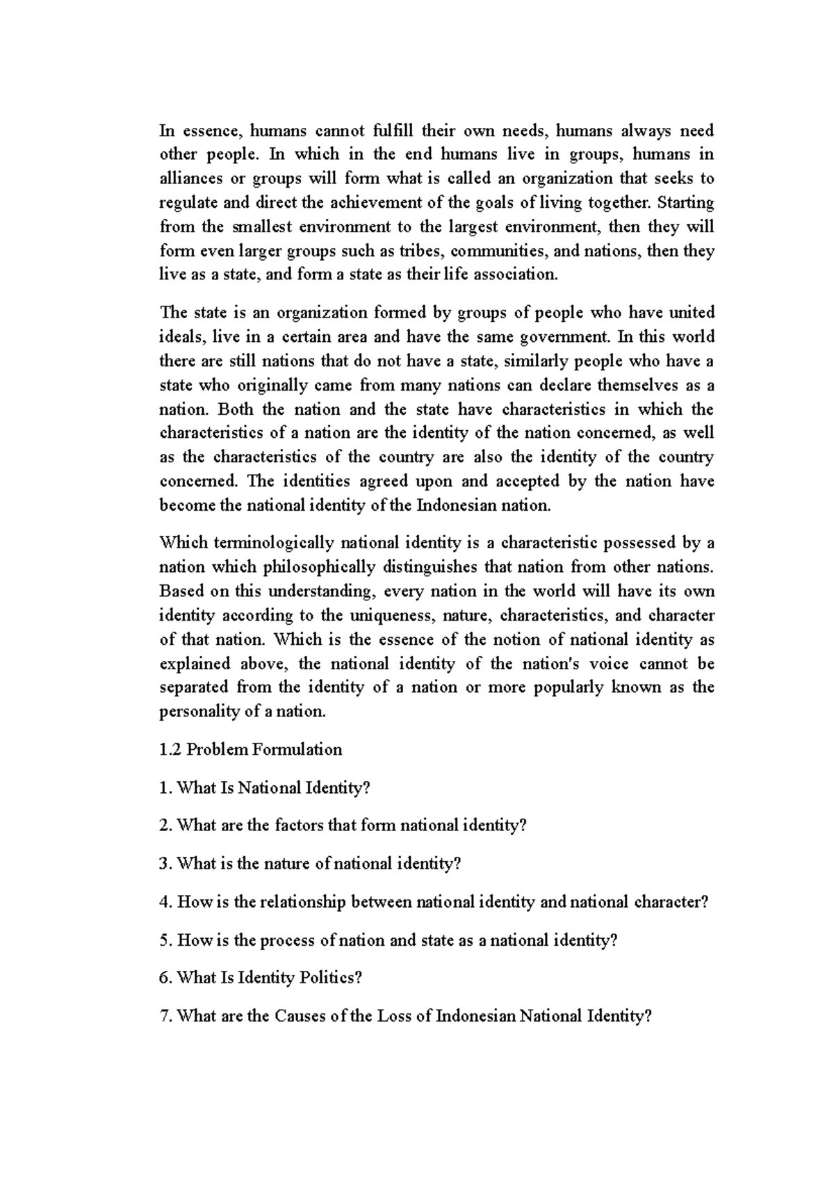 Identify nationally - In essence, humans cannot fulfill their own needs ...