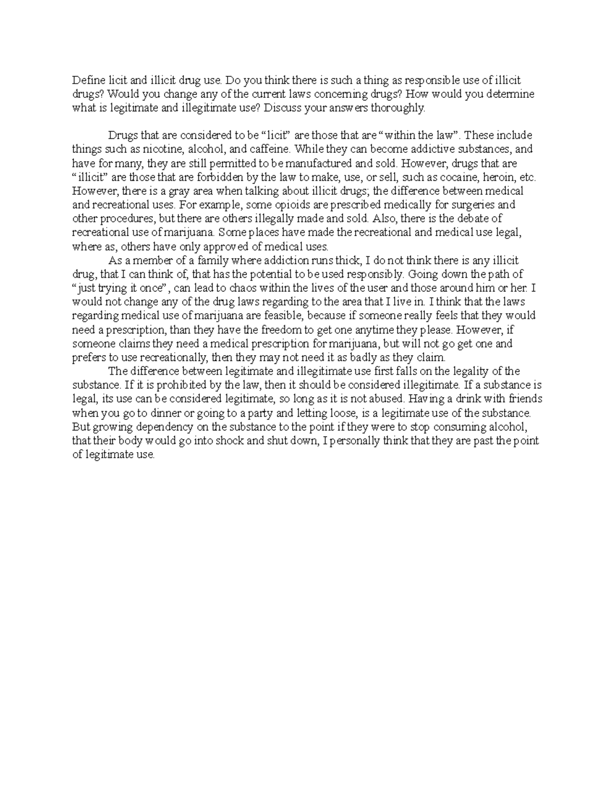 Think about it chapter 13 - Define licit and illicit drug use. Do you ...