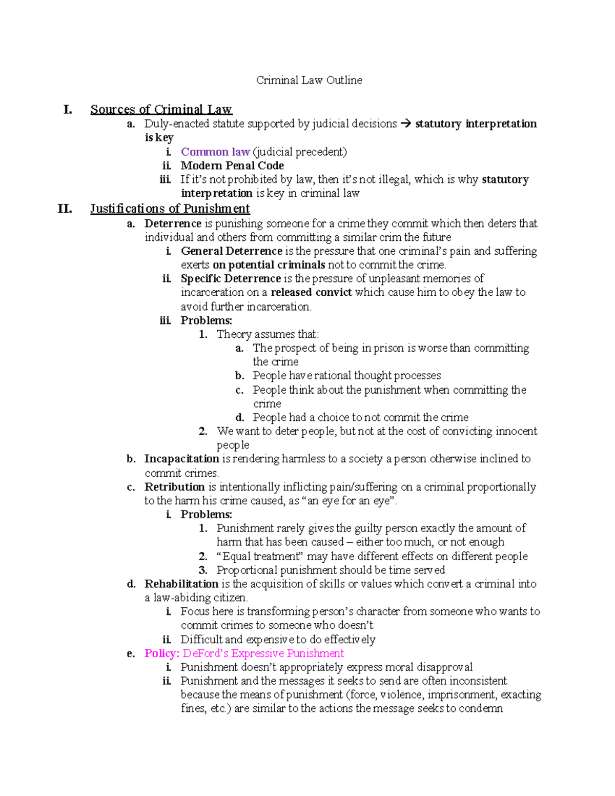 Crim Outline - Criminal Law Outline I. Sources of Criminal Law a. Duly-enacted statute supported ...