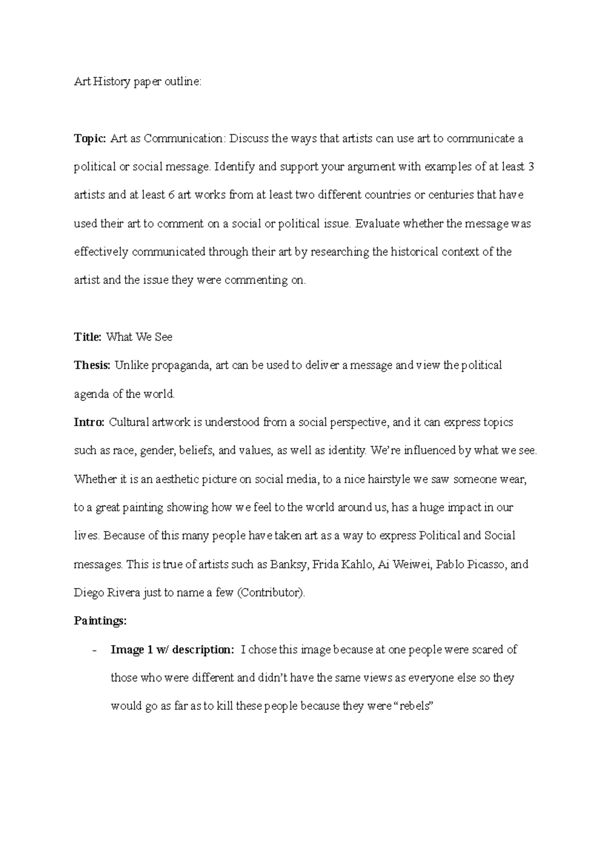 Art History paper outline - Art History paper outline: Topic: Art as ...