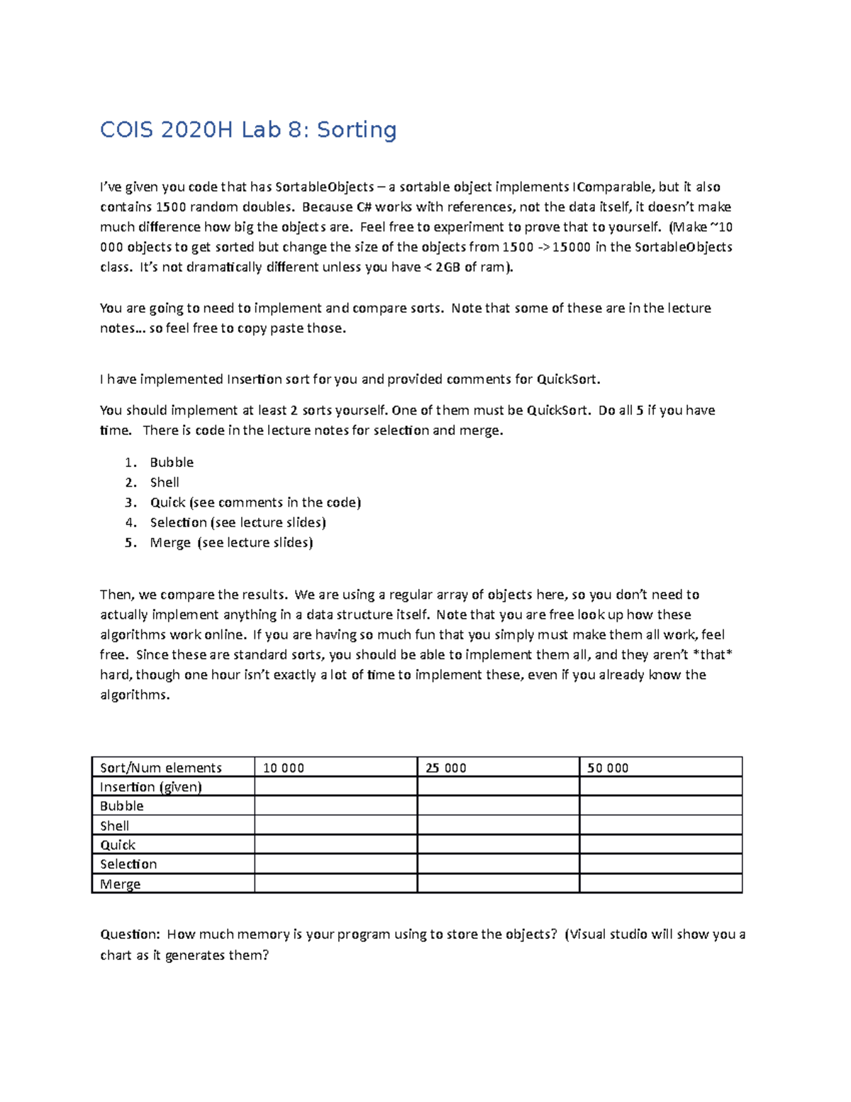 Lecture 9 lab 9 Sorting for Students - COIS 2020H Lab 8: Sorting I’ve given you code that has ...