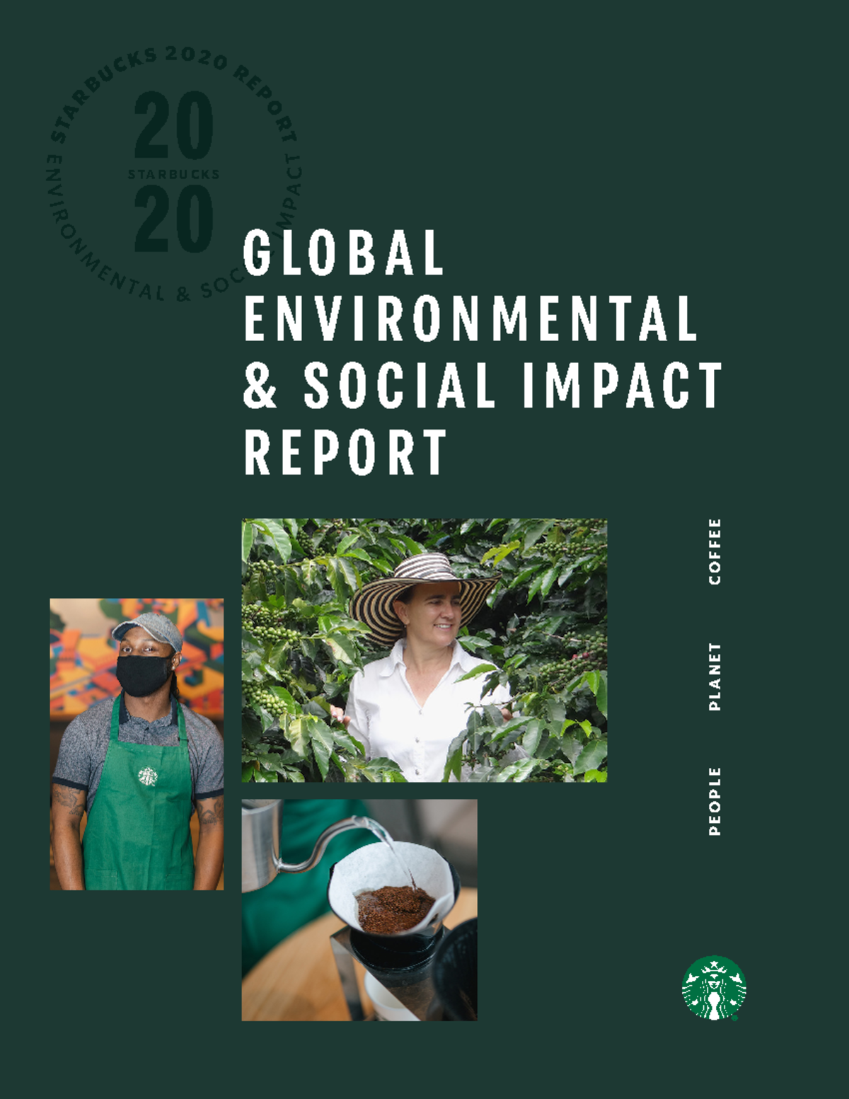 Starbucks 2020 Global Environmental and Social Impact Report - S T A R ...