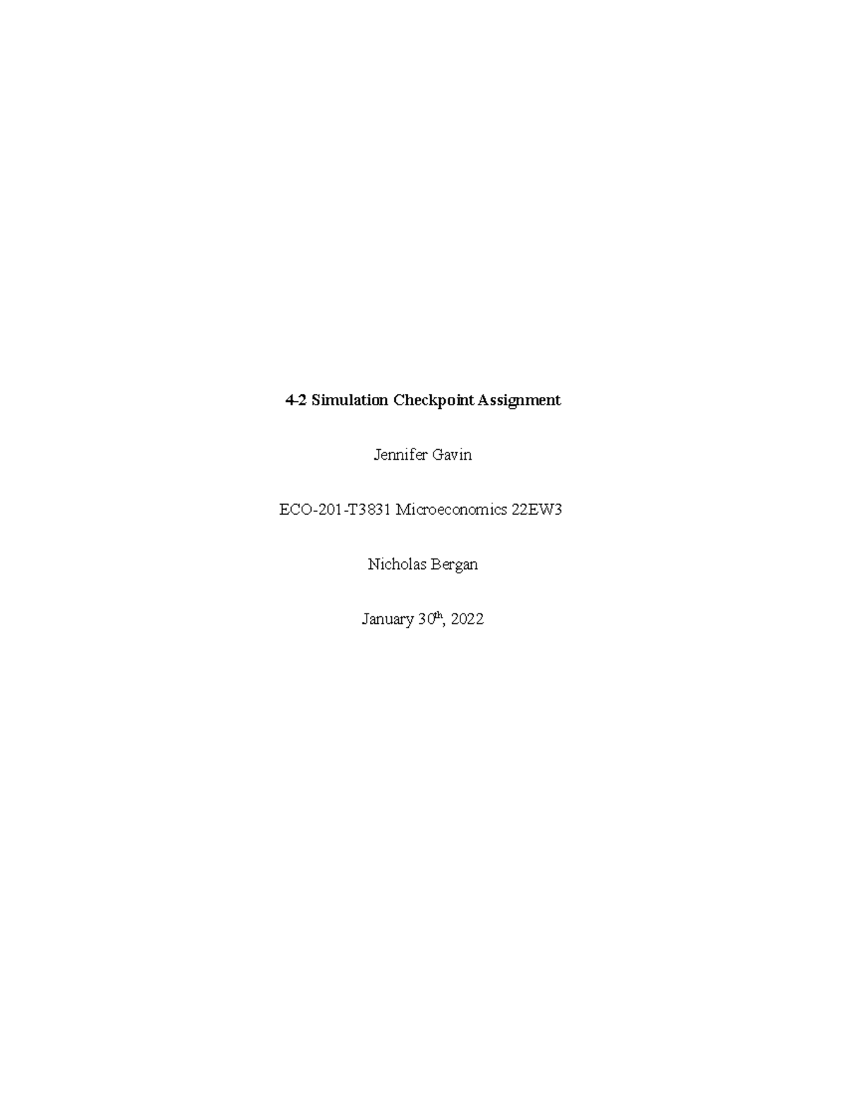 4_2 Checkpoint - 4-2 Simulation Checkpoint Assignment Jennifer Gavin ECO-201-T3831 ...