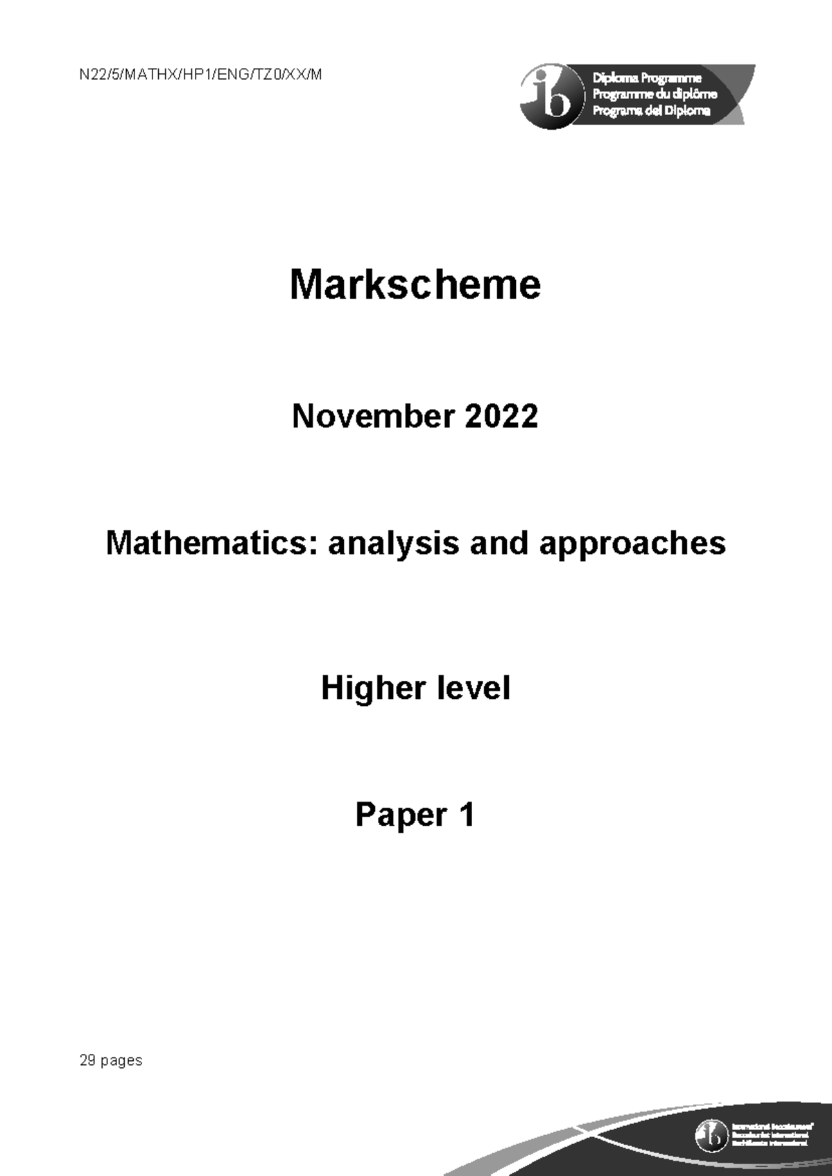 Nov 22 Mathematics analysis and approaches paper 1 HL markscheme - N22 ...